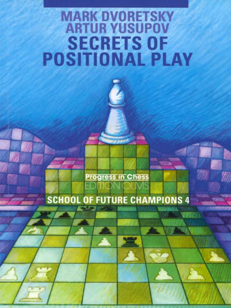 Dvoretsky - Secrets of Positional Play | PDF
