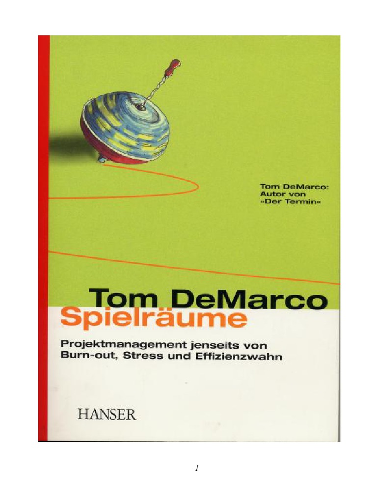 (Tom DeMarco) Spielraume. Projektmanagement Jensei | PDF