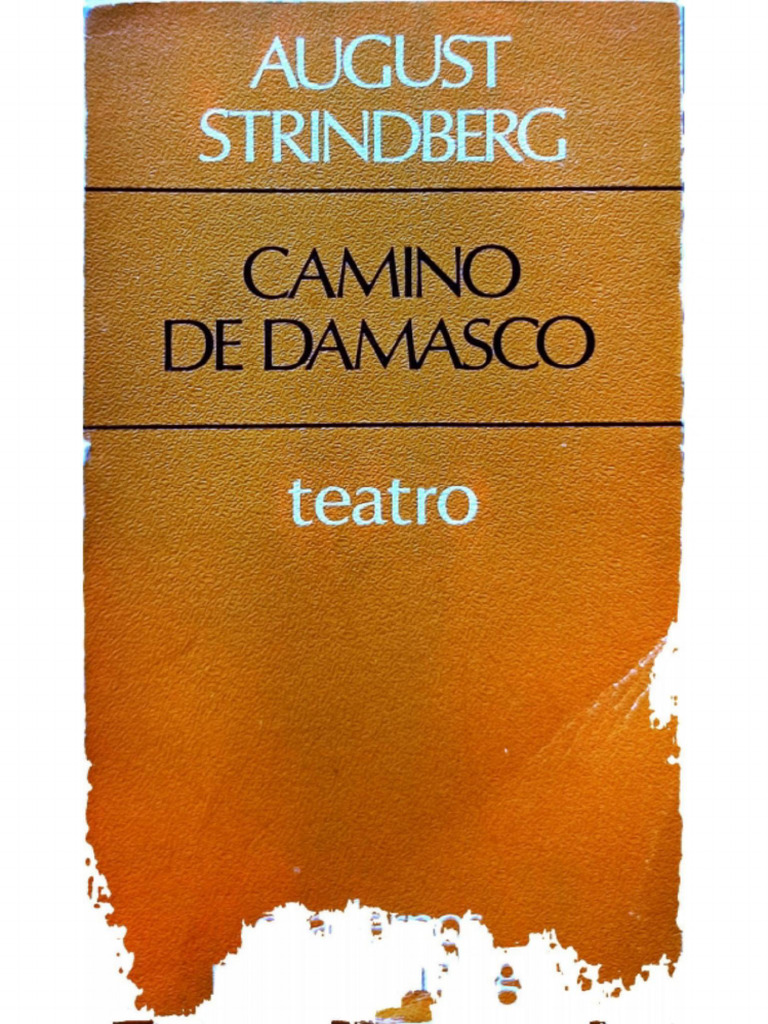 August Strindberg - Camino de Damasco | PDF