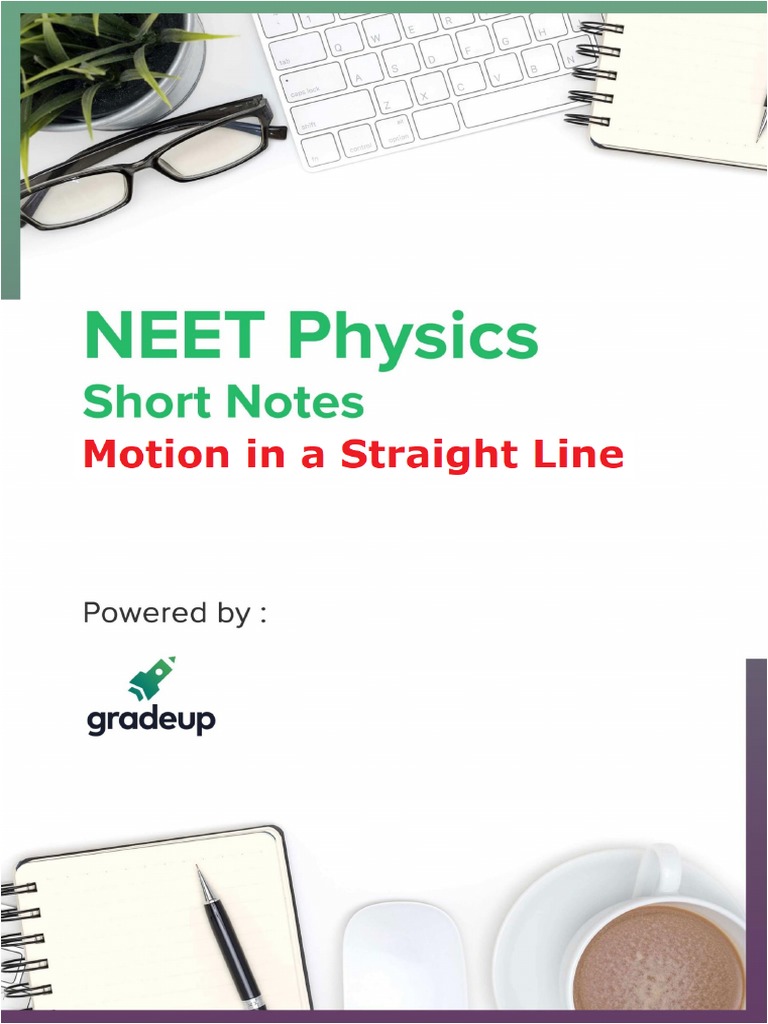 Motion in Straight Line-Neet-Short-Notes - pdf-50 | PDF | Velocity | Speed