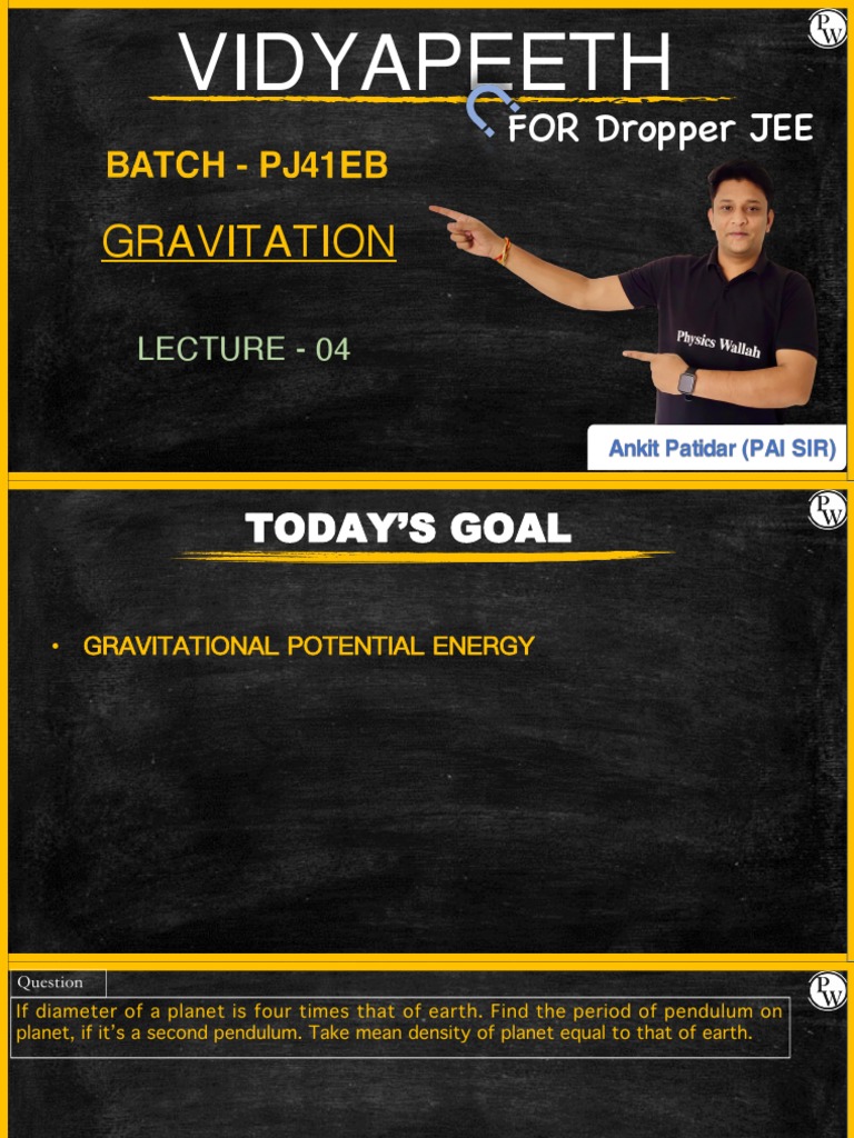 Gravitation PPT 04 Physics Dropper-JEE (PJ41EB) Ankit Patidar Sir | PDF | Science & Mathematics