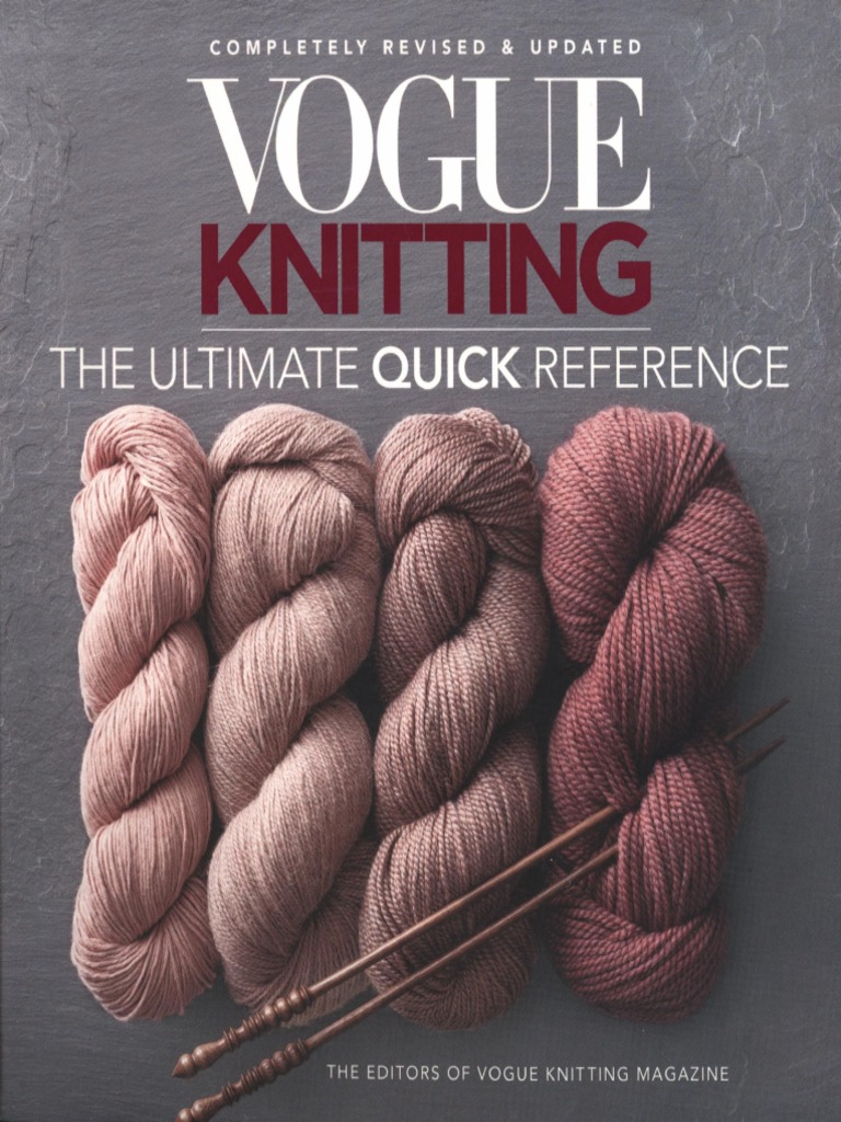 Vogue Knitting The Ultimate Quick Reference | PDF