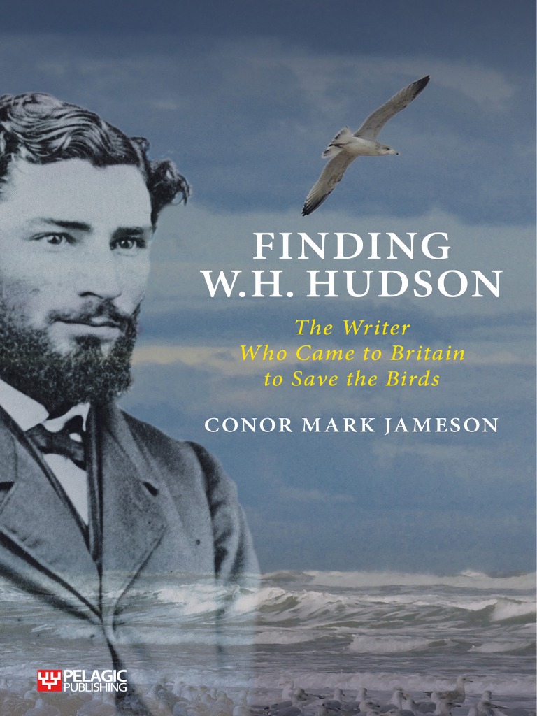 Finding W. H. Hudson - Contents and Sample Chapter | PDF | Charles ...
