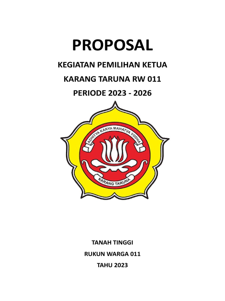 PROPOSAL Panitia Pemilihan Karang Taruna RW 011 | PDF PROPOSAL Panitia Pemilihan Karang Taruna RW 011 | PDF