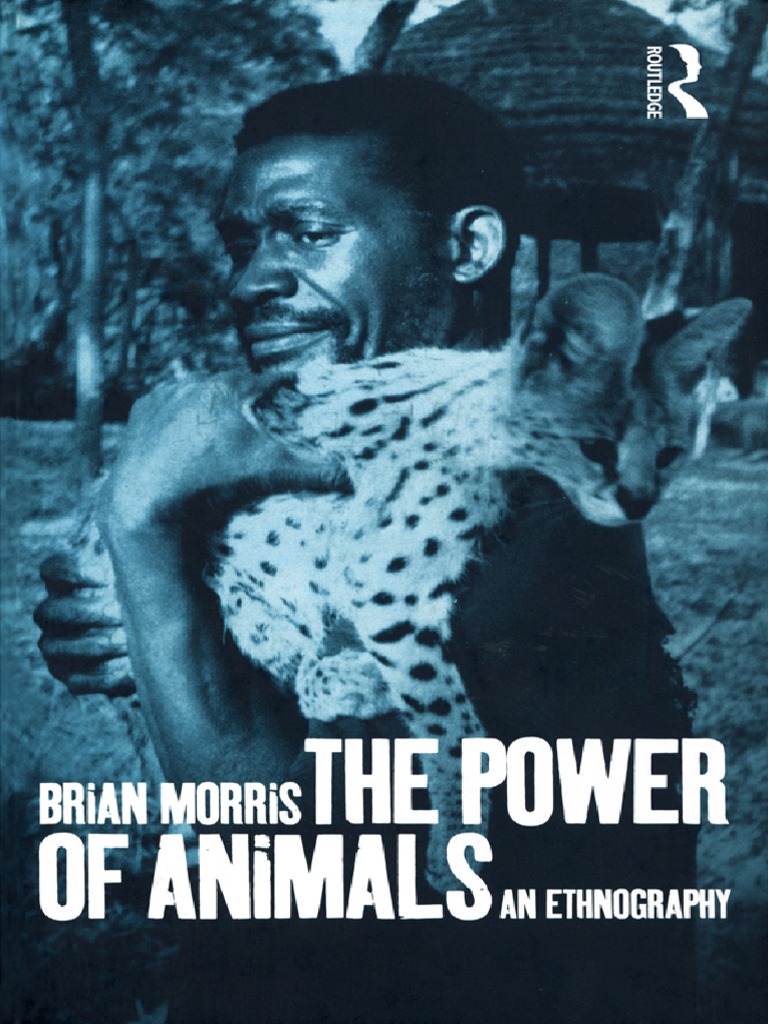 Brian Morris The Power of Animal | PDF | Ethnography
