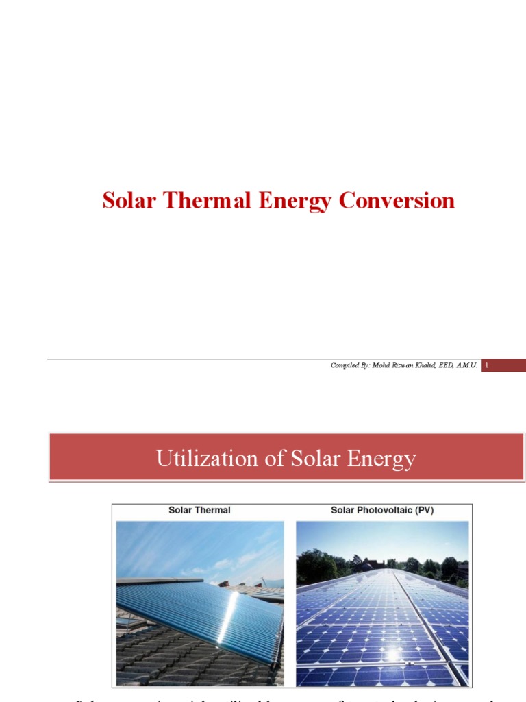 Solar Thermal Energy Conversion: Compiled By: Mohd Rizwan Khalid, EED ...