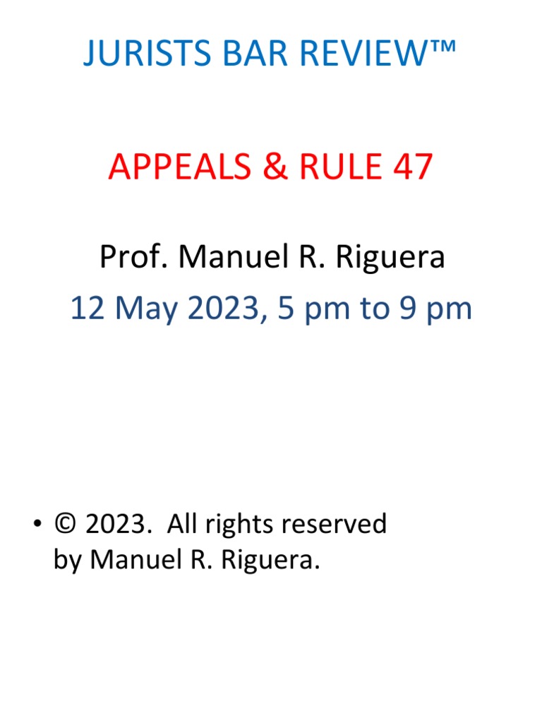 Presentation On Appeals Rule 47 by Prof. Manuel Riguera | Download Free ...
