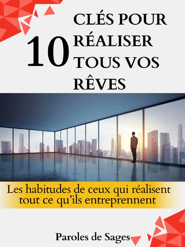 Les 10 Habitudes de Ceux Qui Réalisent Tous Leurs Rêves | PDF | Motivation | Motivant