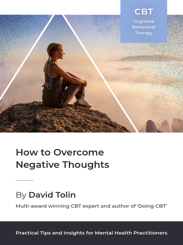 How To Overcome Negative Thoughts | PDF | Cognitive Behavioral Therapy ...