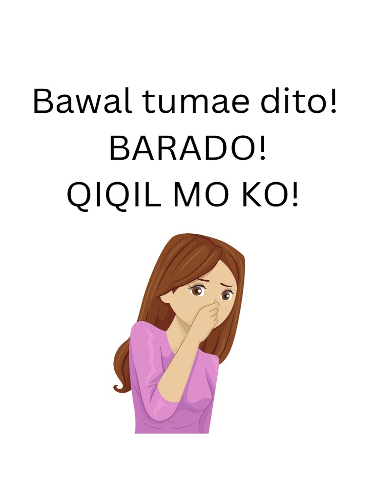 Bawal Tumae Dito! Barado! Qiqil Mo Ko! | PDF