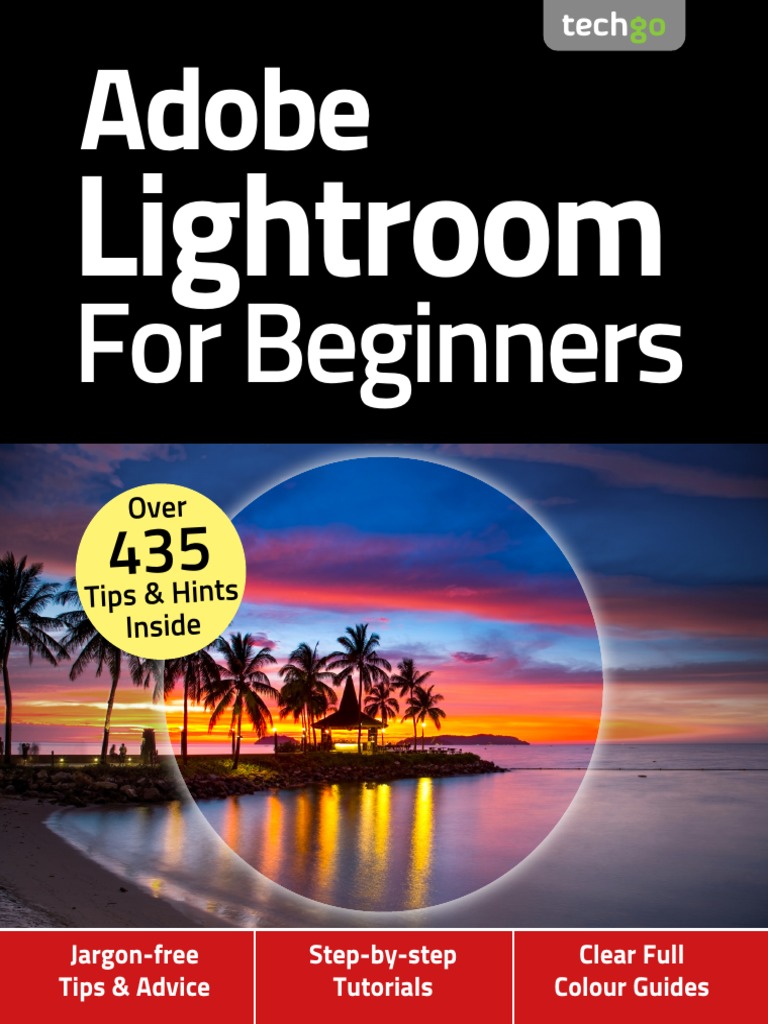 Adobe Lightroom For Beginners Ed4 2020 | PDF | Adobe Photoshop | Raw ...