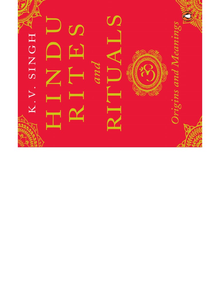 Hindu Rites and Rituals Origins and Meanings by KV Singh | PDF