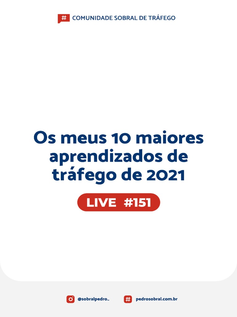 151 - Live #151 - Os Meus 10 Maiores Aprendizados de Tráfego de 2021 ...