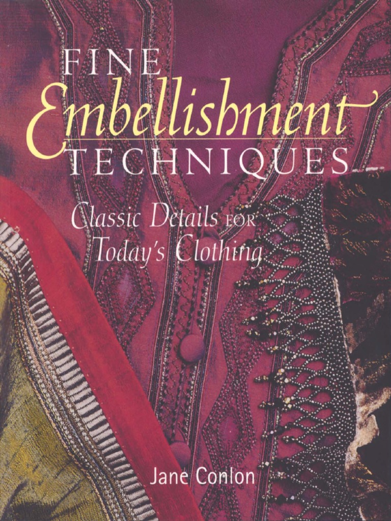 Fine Embellishment Techniques Guide | PDF | Textiles | Crafts