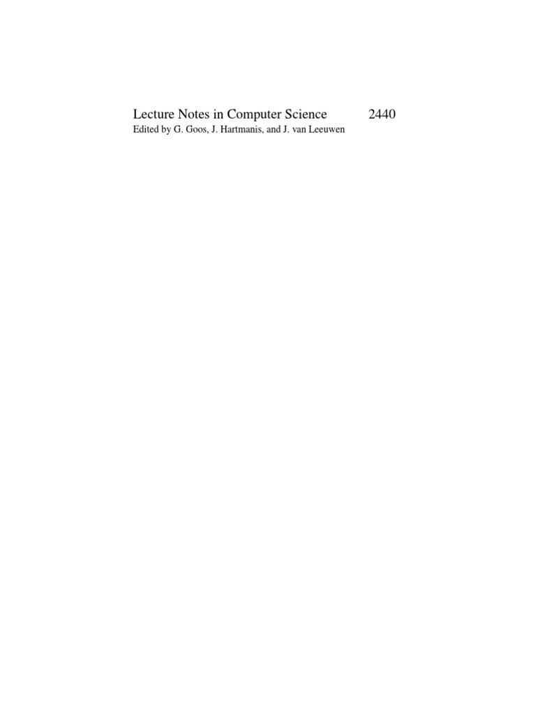 Lecture Notes in Computer Science 2440: Edited by G. Goos, J. Hartmanis ...