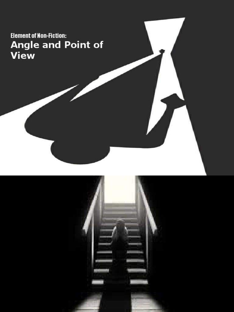 Exploring Angle and Point of View in Nonfiction | PDF