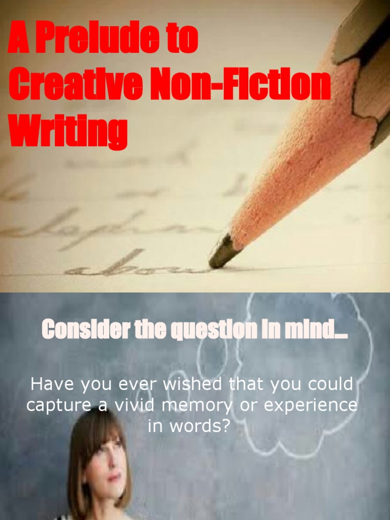 A Prelude To Creative Non-Fiction Writing | PDF | Self-Improvement ...