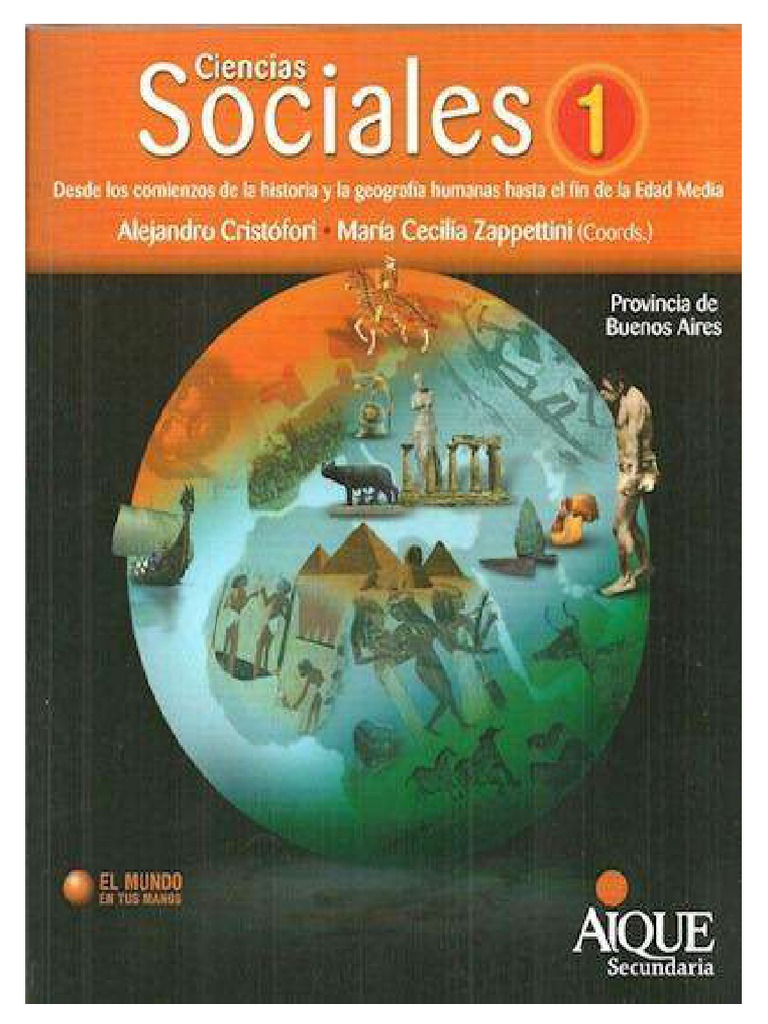 Ciencias Sociales 1. Desde Los Comienzos de La Historia y La Geografía ...