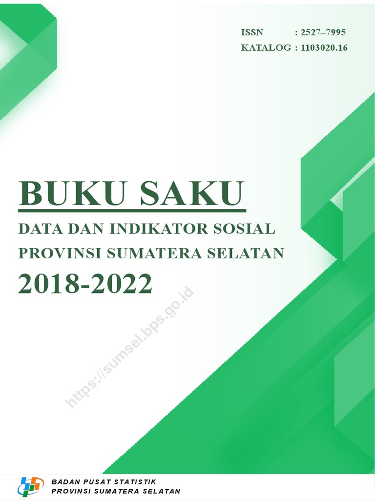 Buku Saku Data Dan Indikator Sosial Provinsi Sumatera Selatan 2018-2022 | PDF