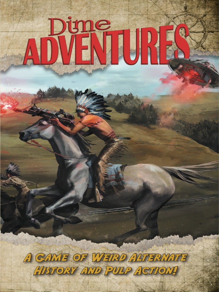 Dime Adventures - Pulp Alternate History Roleplaying | PDF | Role ...