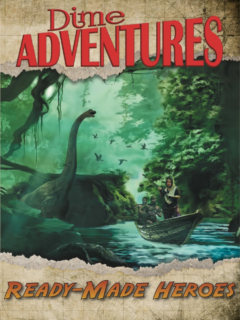 Dime Adventures - Ready Made Heroes | PDF