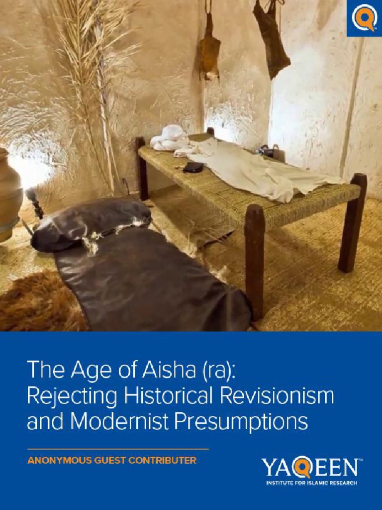 The Age of Aisha - Rejecting Historical Revisionism & Modernist ...