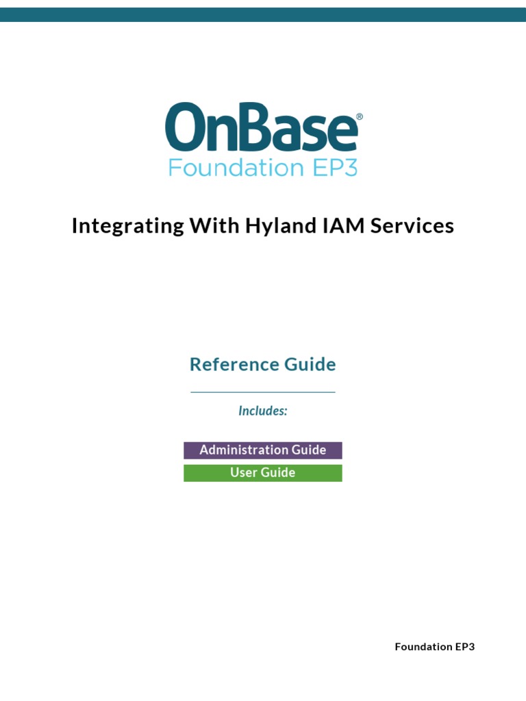 Integrating With Hyland IAM Services - OnBase Foundation EP3 Module Reference Guide | Download ...