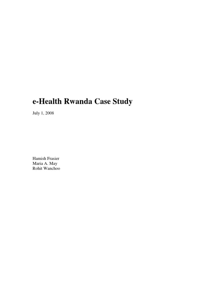 E-Health Rwanda Case Study | PDF | Electronic Health Record | Health ...