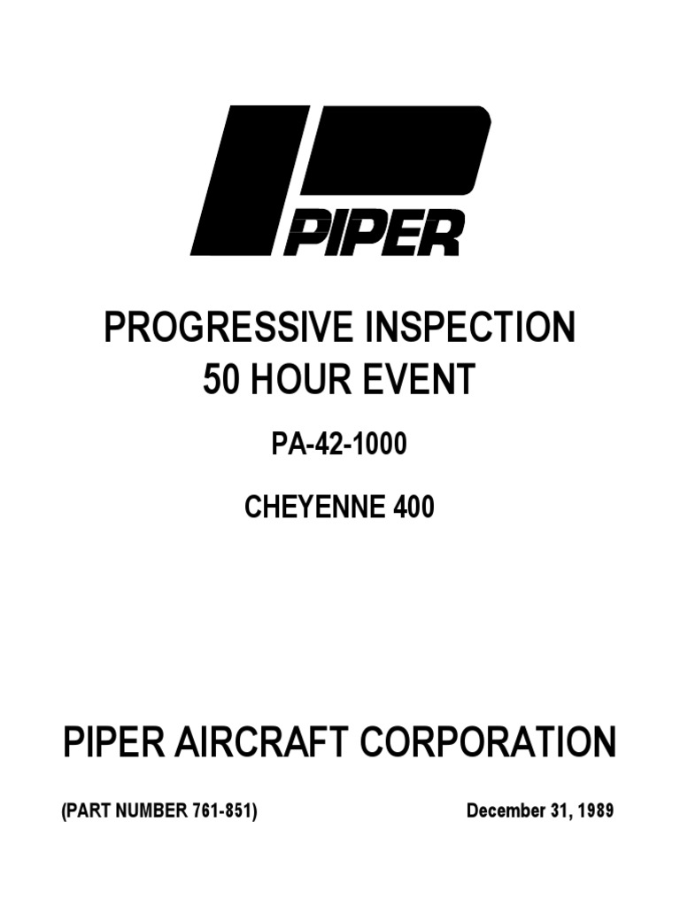 Progressive Inspection 50 Hour Event: PA-42-1000 Cheyenne 400 | PDF ...