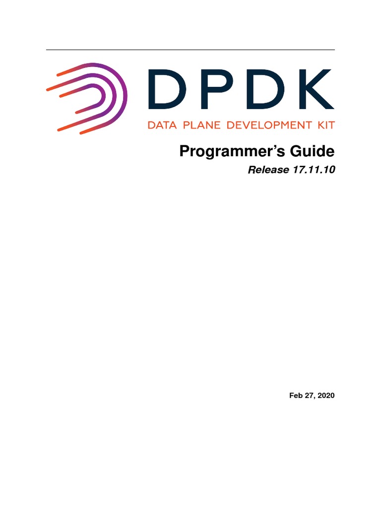 DPDK Prog Guide-17.11 | PDF | Internet Architecture | Computer Programming DPDK Prog Guide-17.11 | PDF | Internet Architecture | Computer Programming