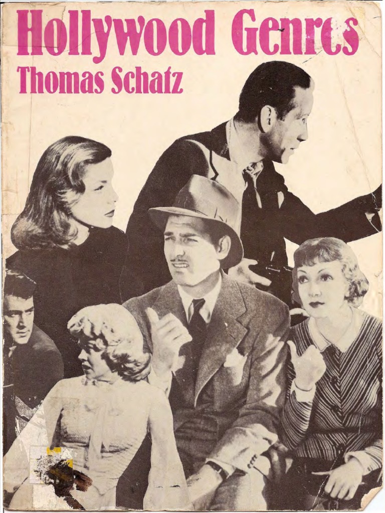 Hollywood Genres Formulas, Filmmaking, and The Studio System (Thomas Schatz) (Z-Library) | PDF