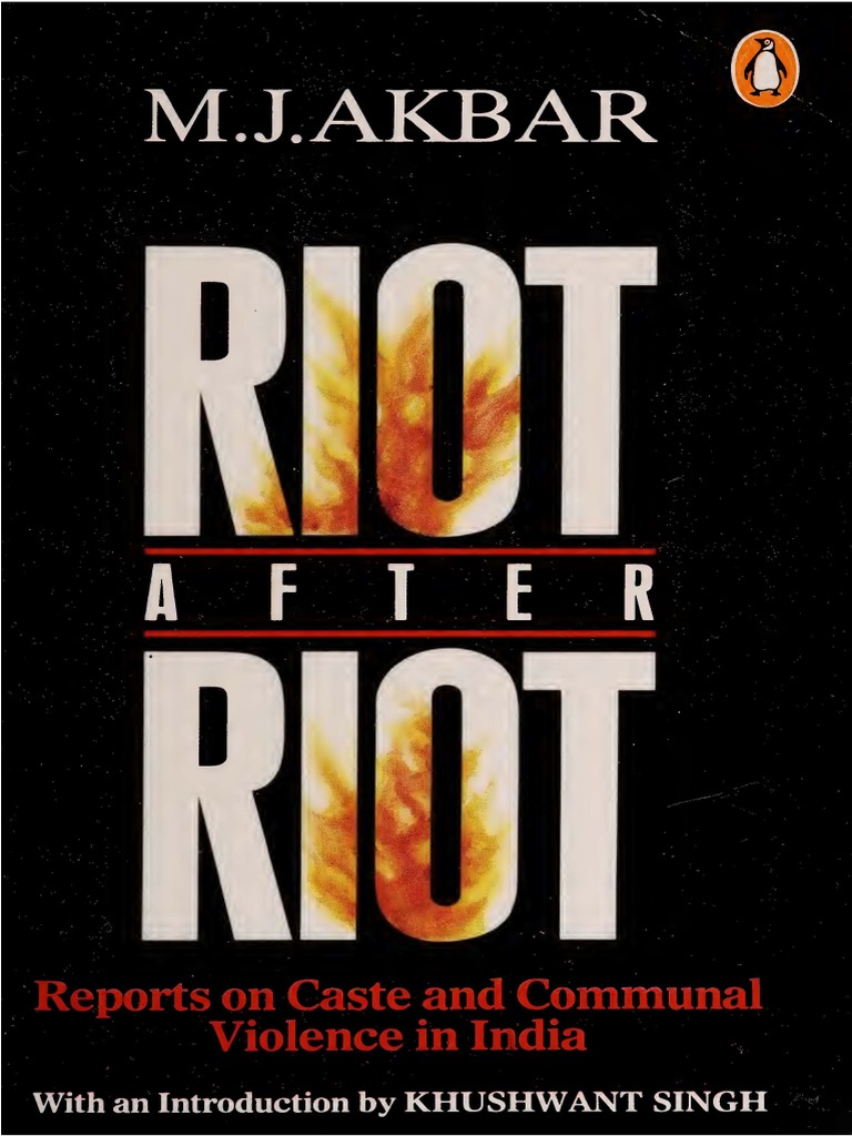 Mobashar Jawed Akbar - Riot After Riot - Reports On Cast and Communal ...