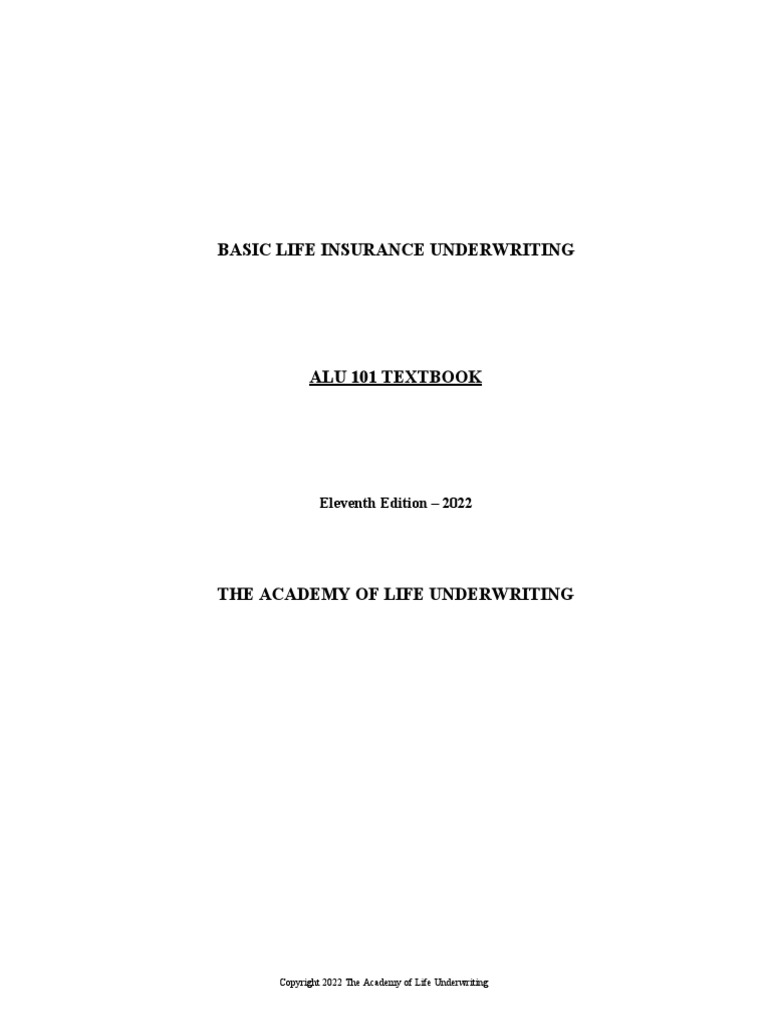 Academy of Life Underwriting - ALU 101 - Basic Life Insurance Underwriting - Textbook For 2022 ...