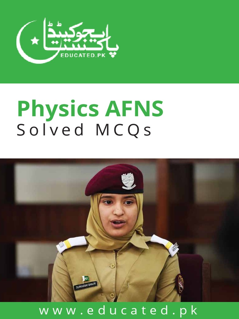 Physics AFNS Solved MCQs | PDF Physics AFNS Solved MCQs | PDF