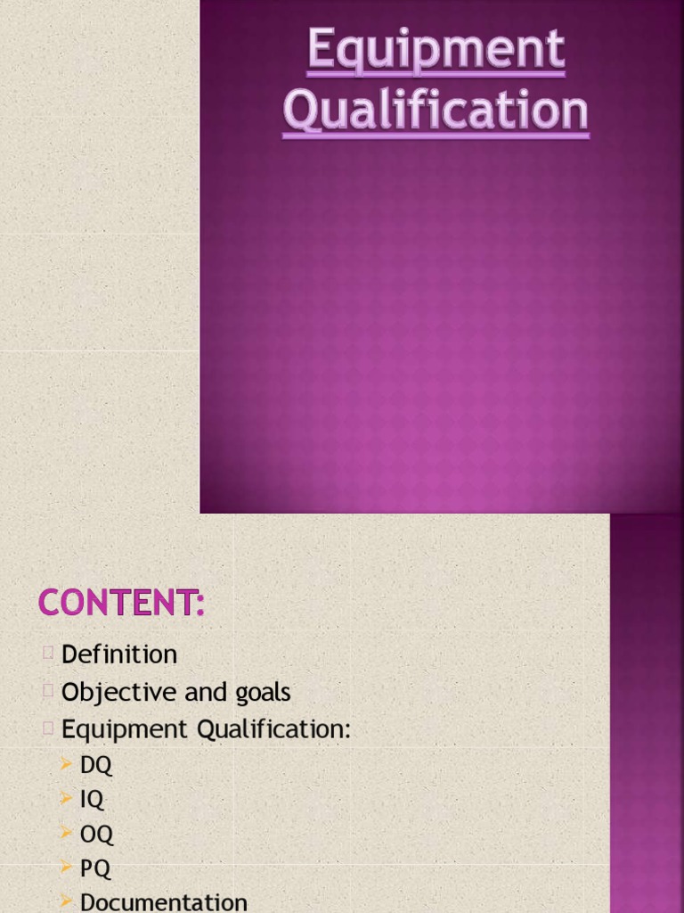 equipmentqualification-PPT | PDF | Verification And Validation | Specification (Technical Standard)