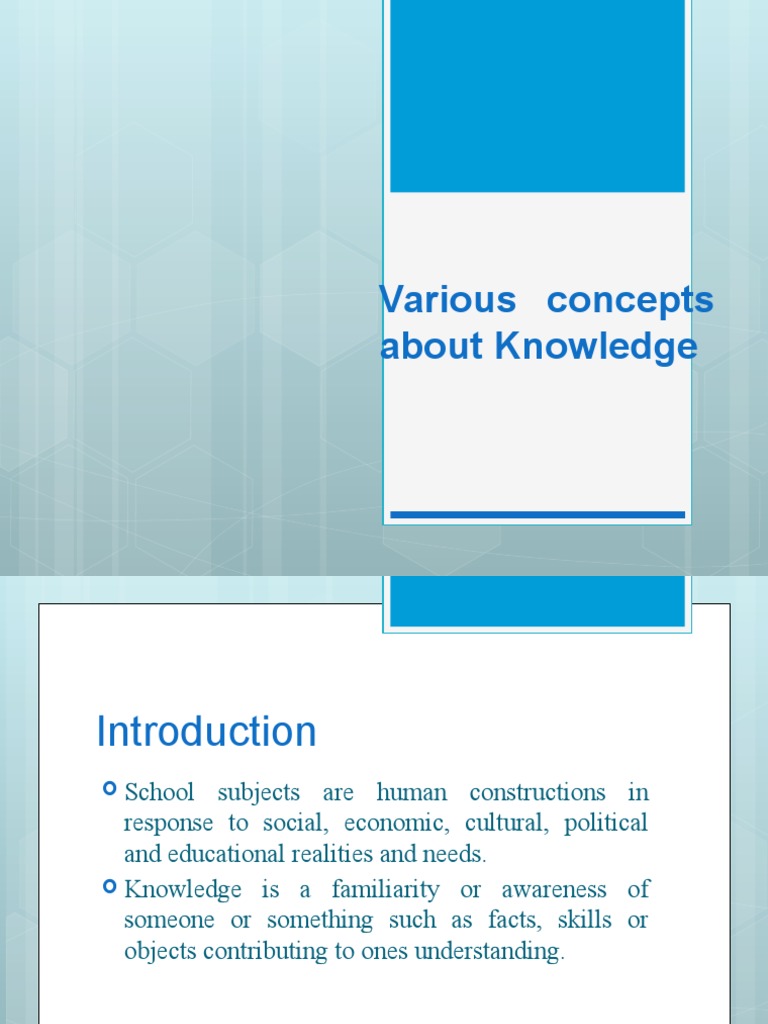 Various Concepts About Knowledge | PDF | Knowledge | Pedagogy