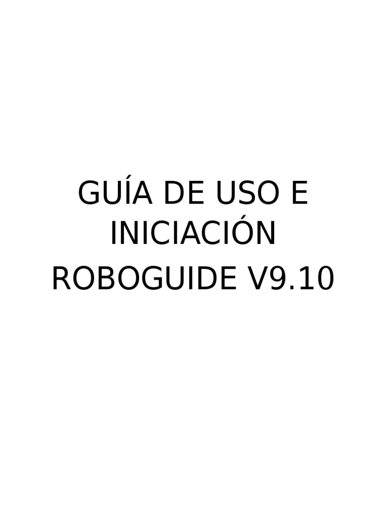 Guía de Inicio RoboGuide V9.10 | PDF | Robot | Robótica