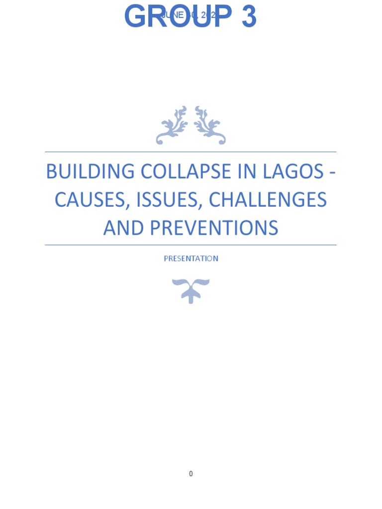 BUILDING COLLAPSE IN LAGOS - CAUSES, ISSUES, CHALLENGES AND PREVENTIONS ...