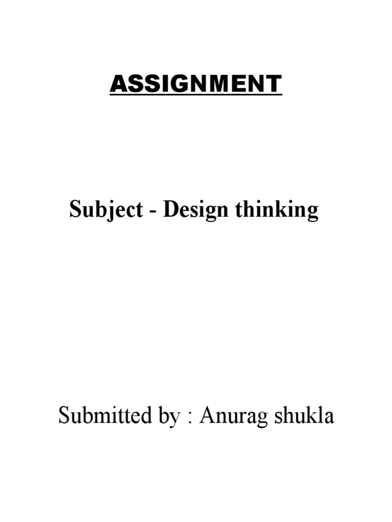 Assingment - Design - Thinking | PDF | Design Thinking | Entrepreneurship