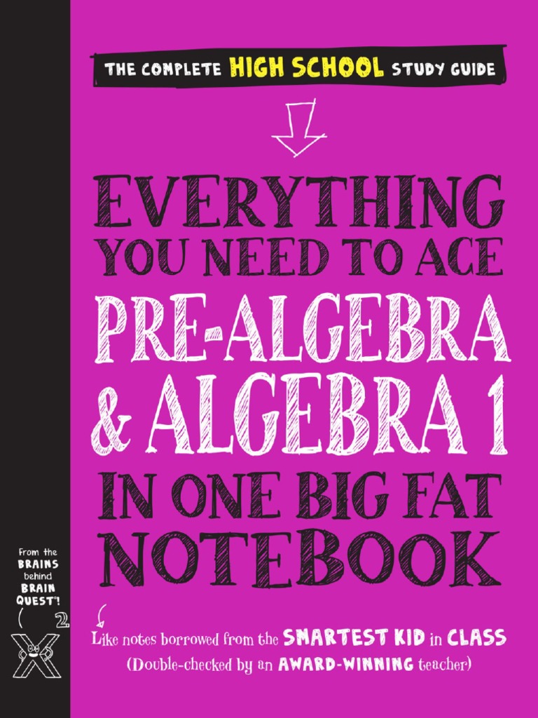 Everything You Need To Ace Pre-Algebra and Algebra I in One Big Fat Notebook (Big Fat Notebooks ...