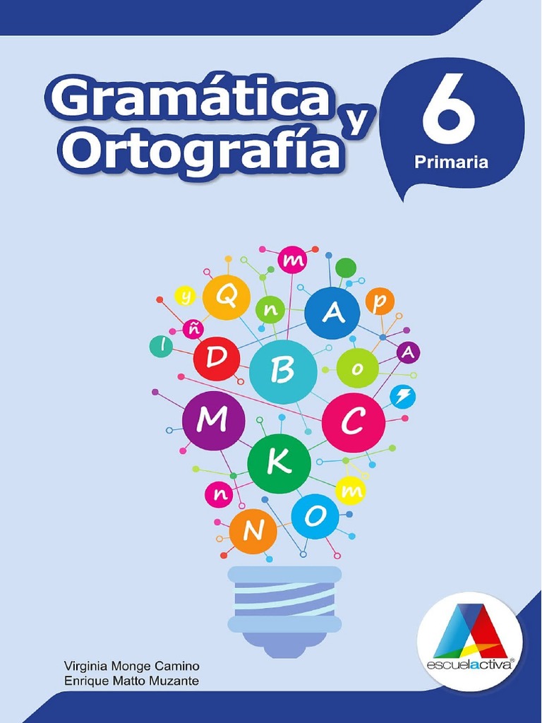 Escuela Activa 6to Grado - Gramática y Ortografía | PDF