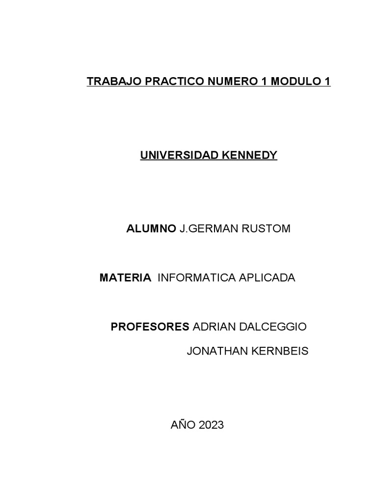 Trabajo Practico 1. Modulo 1. Informatica Aplicada. Rustom | PDF | Métodos y materiales de enseñanza