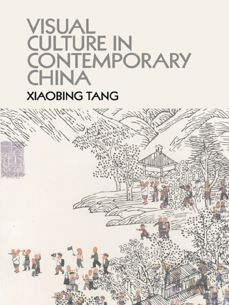 Visual Culture in Contemporary China Paradigms and Shifts by Xiaobing ...