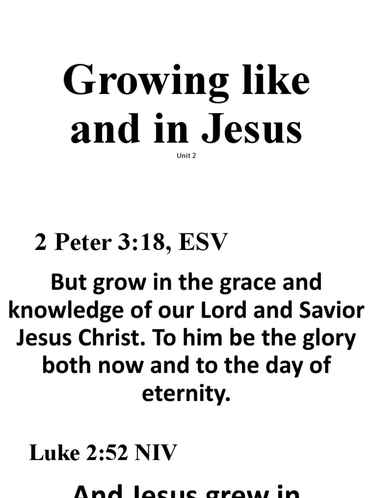 Growing Like and in Jesus | PDF