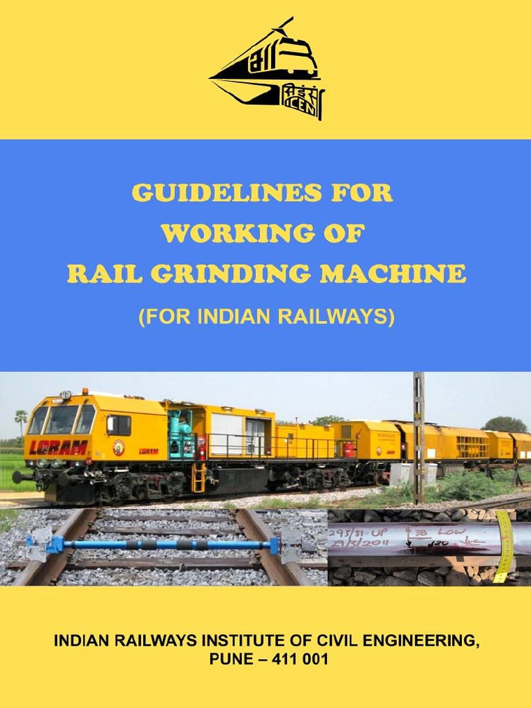 Guidelines For Working of Rail Grinding Machine (For Indian Railways) | Download Free PDF | Rail ...