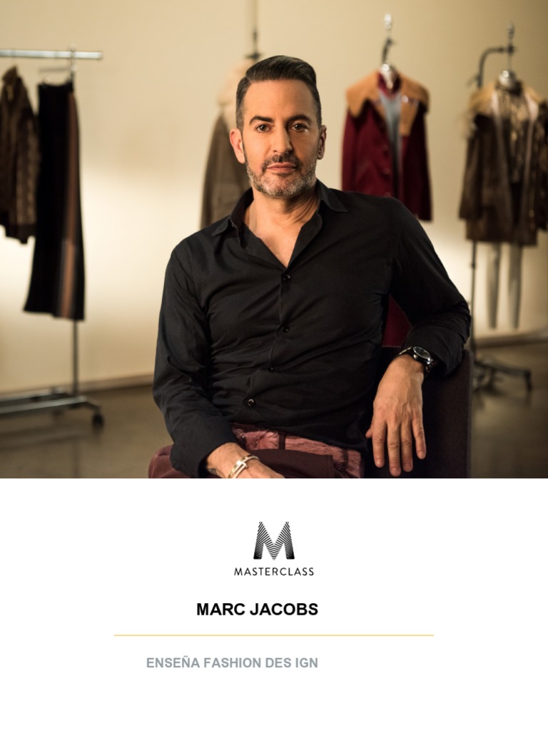 Marc Jacobs - Masterclass On Fashion Design | PDF