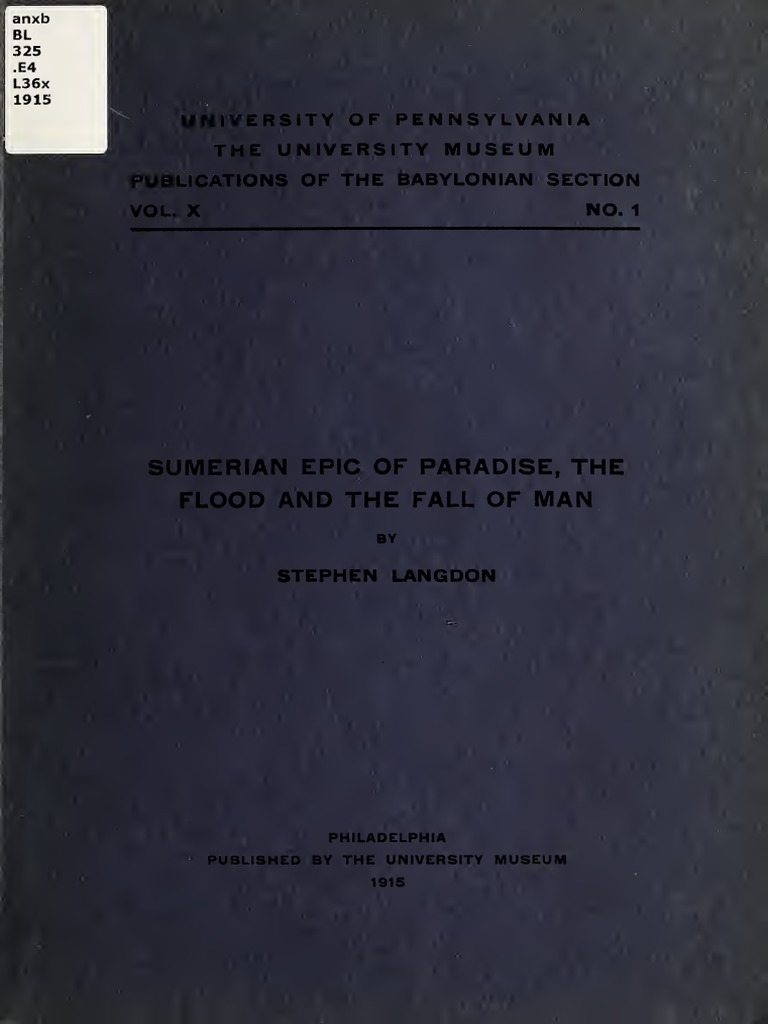 Sumerian Epic of Paradise, The Flood and The Fall of Man (IA ... Sumerian Epic of Paradise, The Flood and The Fall of Man (IA ...