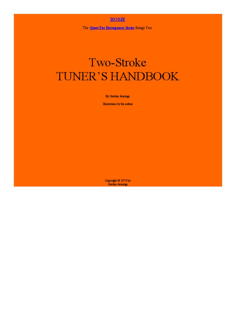 Two­Stroke Tuner’S Handbook: The Brings You