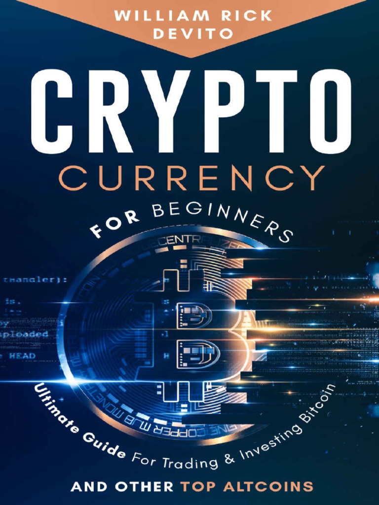 Cryptocurrency For Beginners by William Rick | PDF | Cryptocurrency | Bitcoin