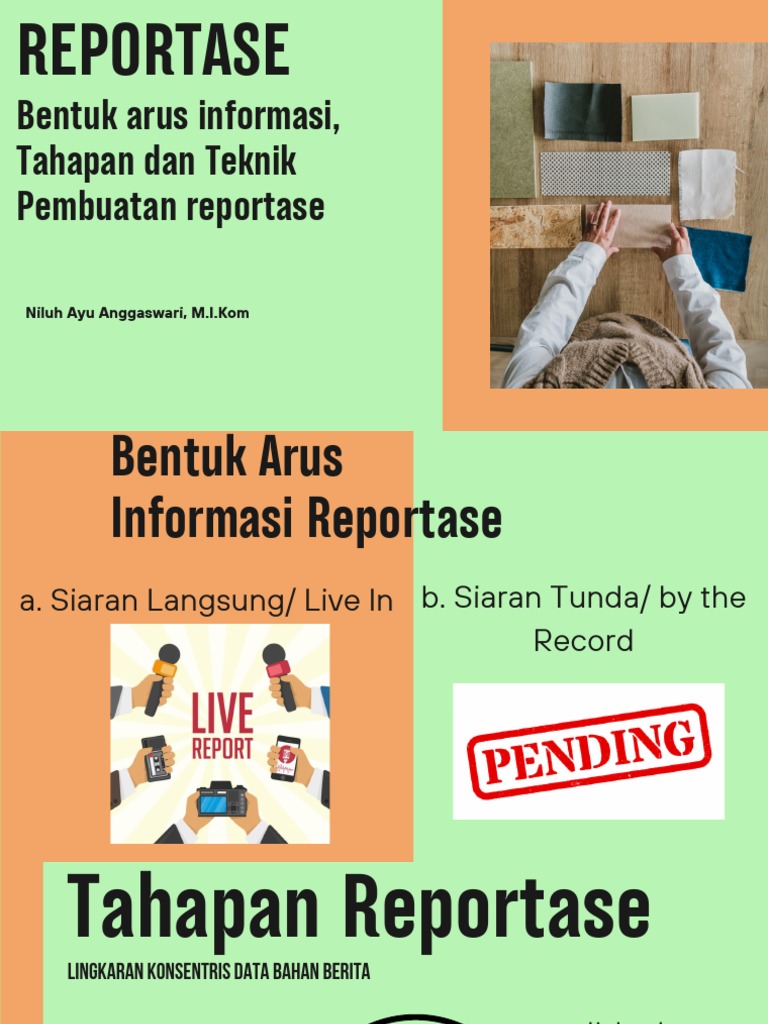 Reportase (Bentuk Arus Informasi, Tahapan Dan Teknik Pembuatan ...